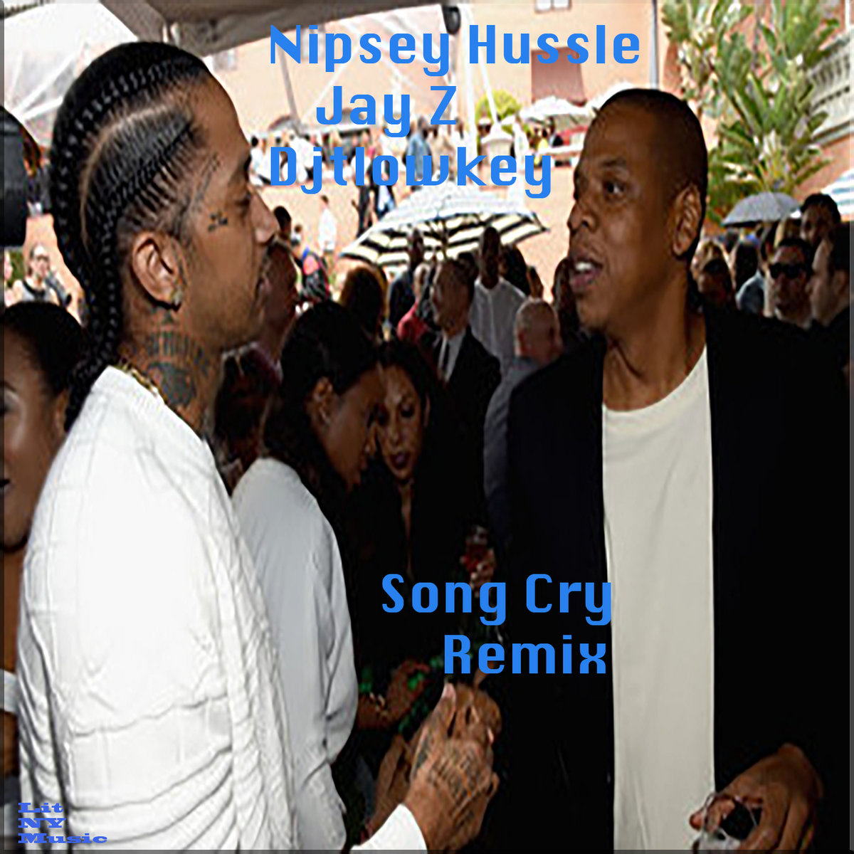 Song Cry Remix (Djtlowkey Remix) | Nipsey Hussle Jay Z | Nipsey Hussle ...