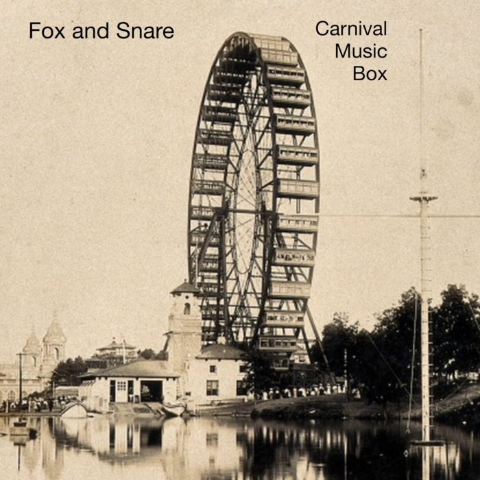 Carnival Music Box | Fox and Snare