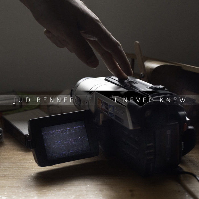 I Never Knew (A Song for Corey) | Jud Benner