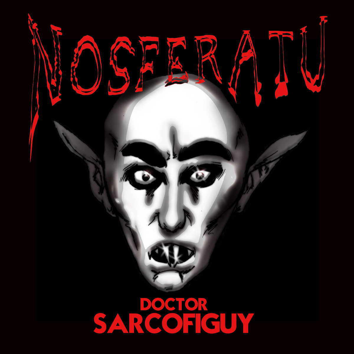 Nosferatu | Dr. Sarcofiguy