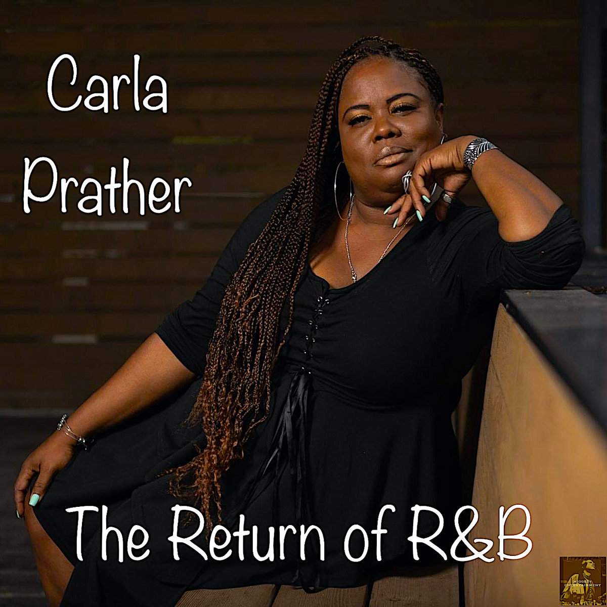 The Return Of R&B | Carla Prather | Miggedy Entertainment