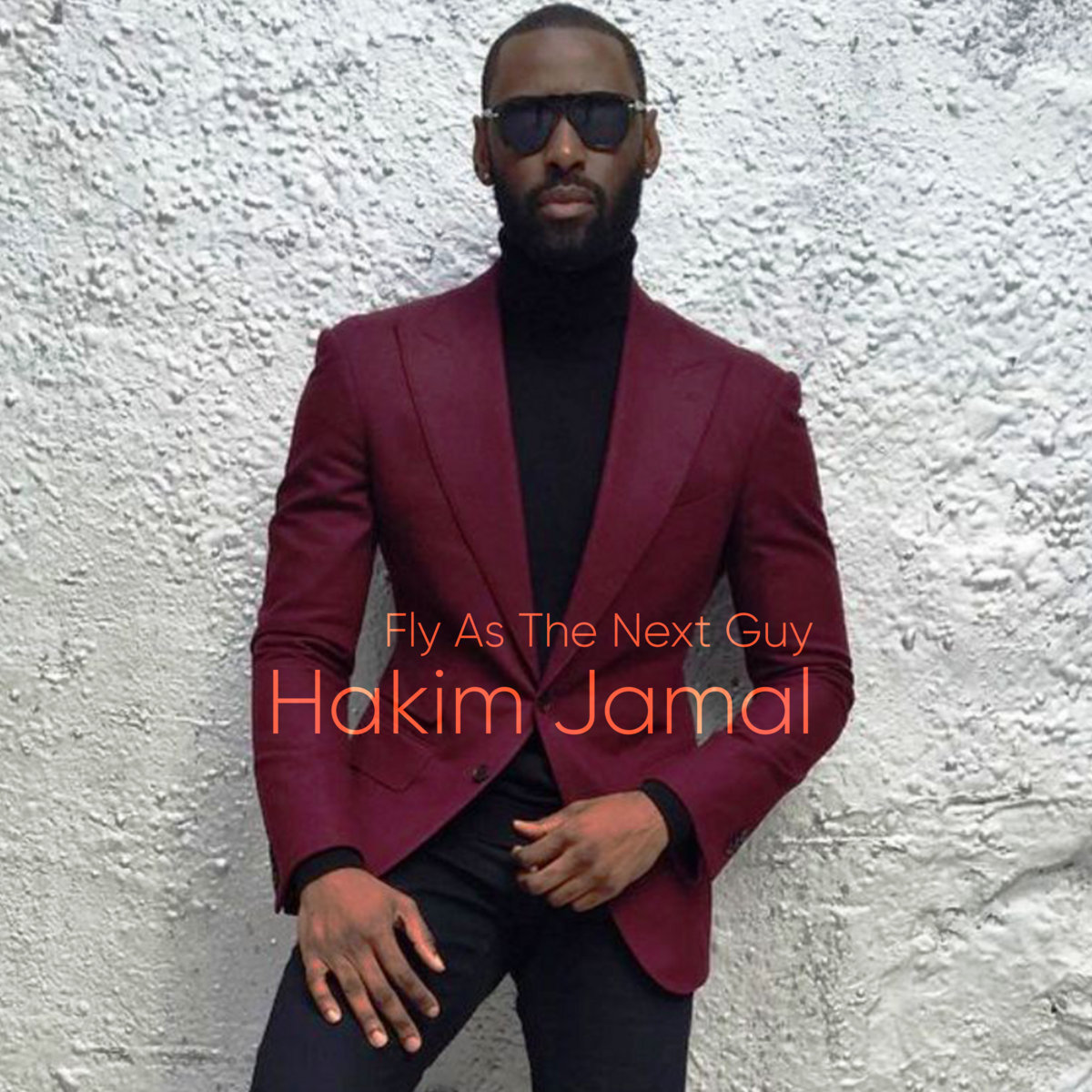 Fly As The Next Guy (Single) | Hakim Jamal