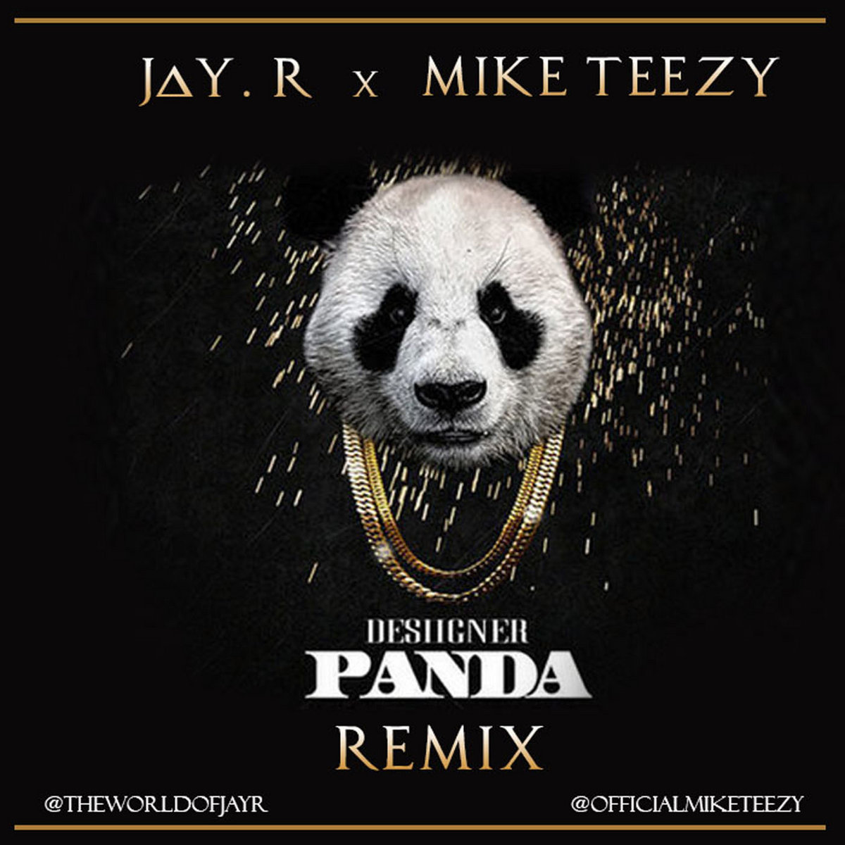 Jay. R x Mike Teezy - Panda (Remix) | Jay. R