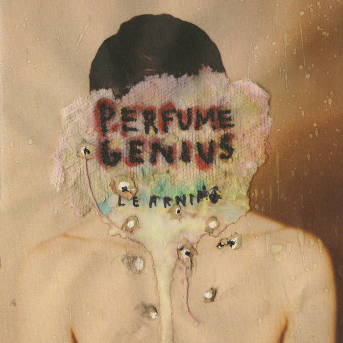 Learning | Perfume Genius