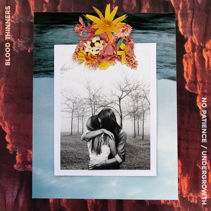 No Patience | Undergrowth | Blood Thinners