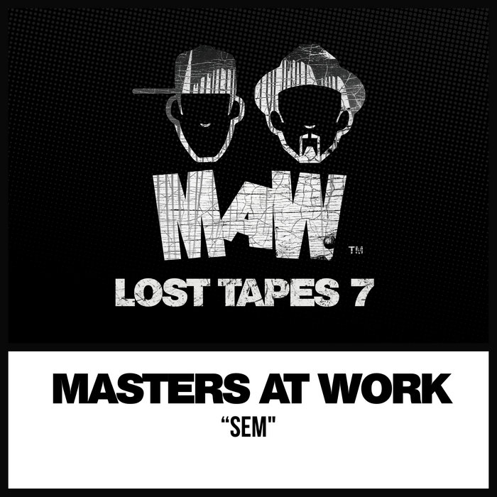 MAW Lost Tapes 7 | Masters At Work