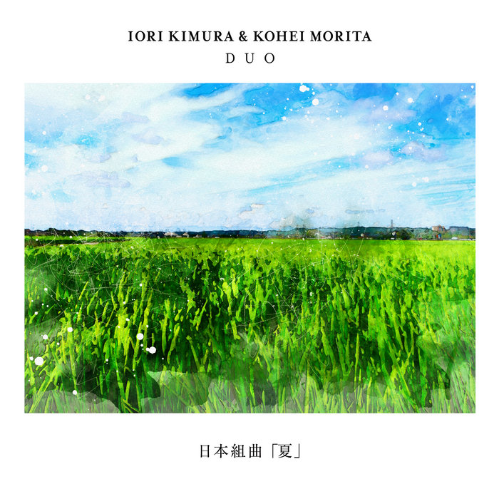 Japanese Suite -Summer- | Iori Kimura & Kohei Morita Duo