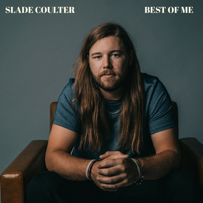 Best of Me | Slade Coulter