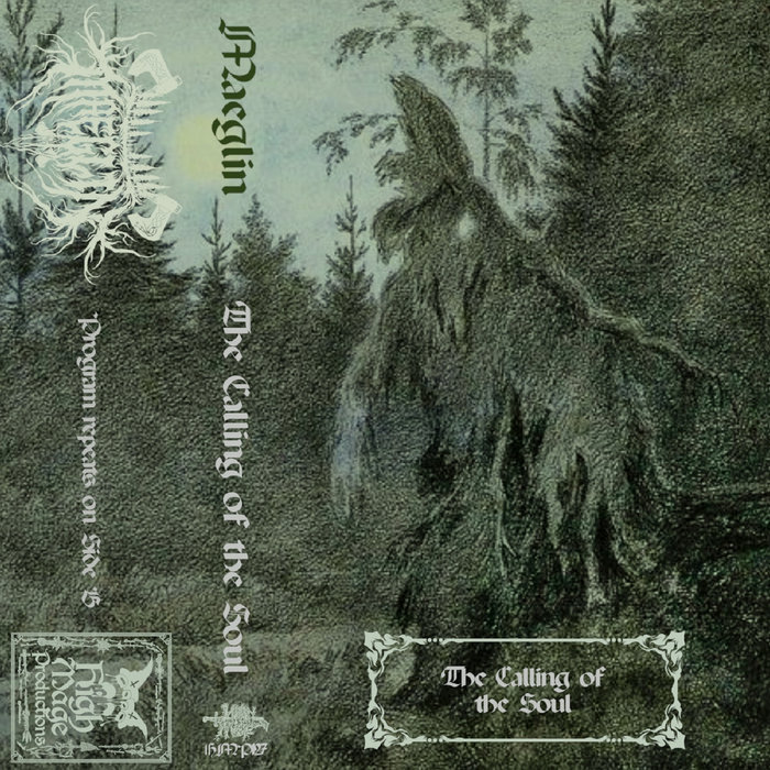 The Calling of the Soul | Maeglin | High Mage Productions