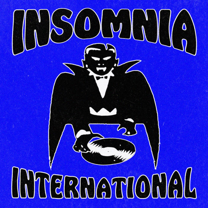 Insomnia International | VA | Ears On Earth