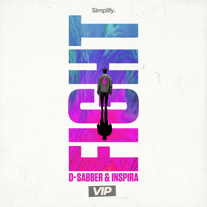 Fight VIP | D-Sabber, INSIPRA | Simplify Recordings