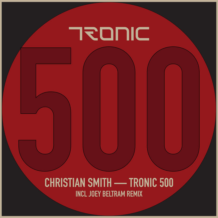 Tronic 500 | Christian Smith | Tronic