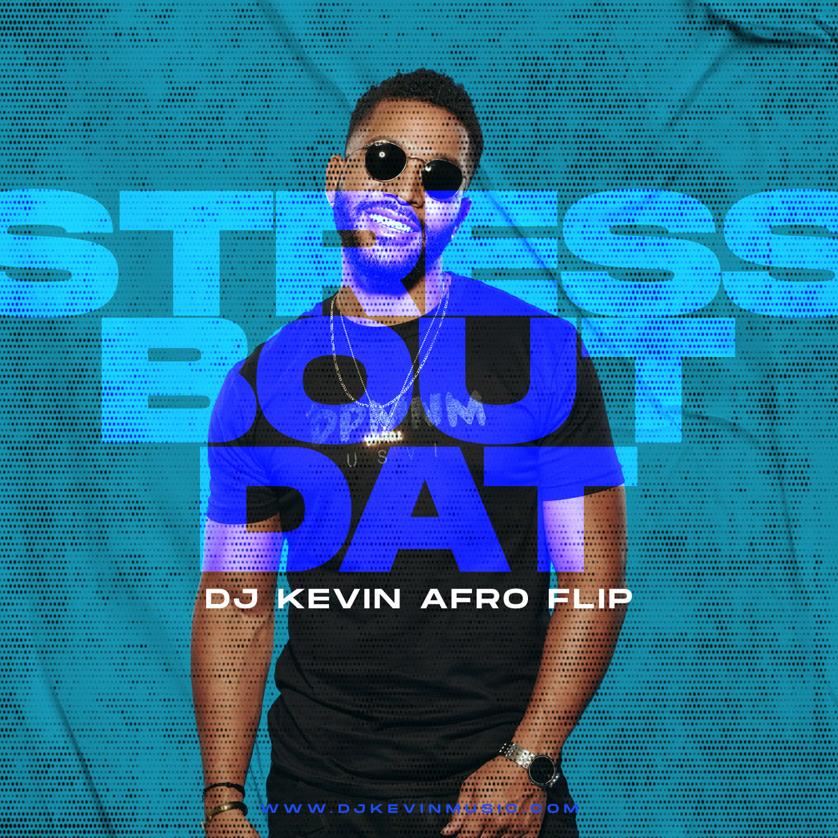 Stress Bout Dat (DJ Kevin Afro Flip) | Adam O | DJ KEVIN TORONTO