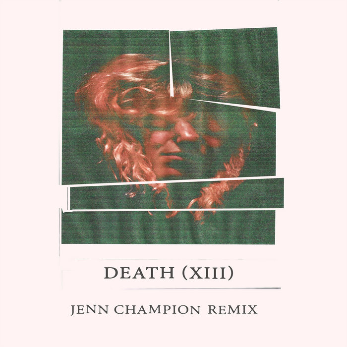 Death (XIII) (Jenn Champion Remix) | Julia Shapiro