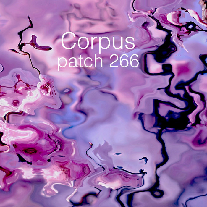 Corpus (Patch 266) | Christine Webster