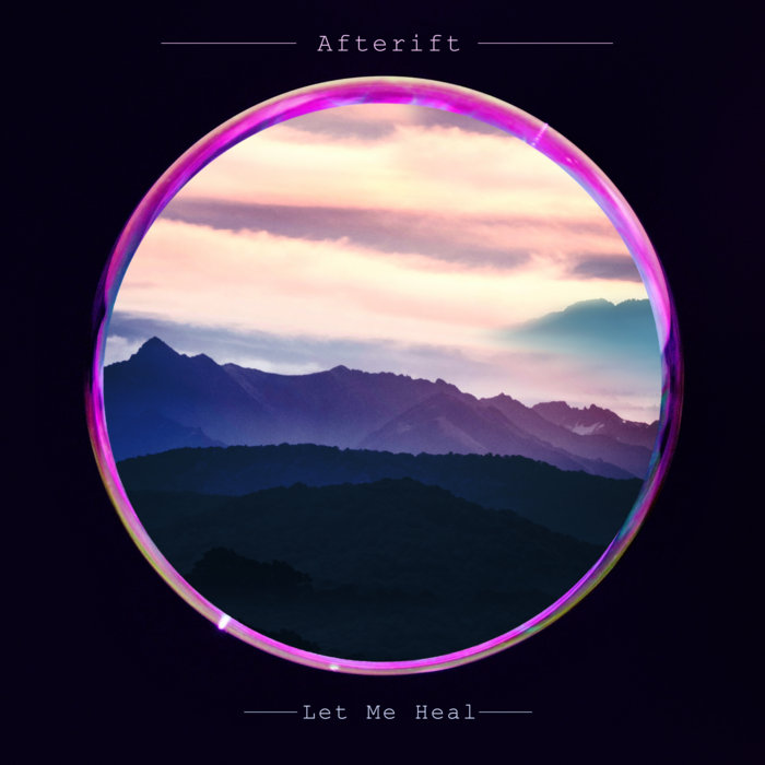 Let Me Heal | Afterift