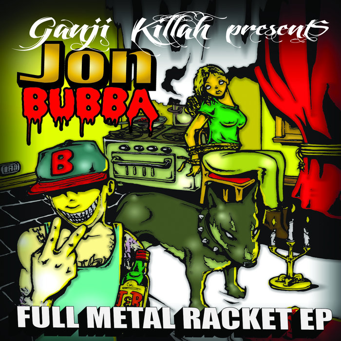 Jon Bubba - "Full Metal Racket" EP | Jon Bubba