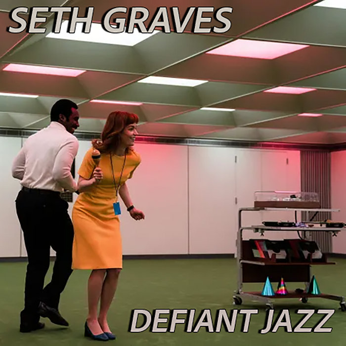 Defiant Jazz | Seth Graves