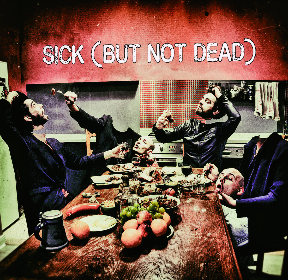 sick (but not dead) | SICK (but not dead)