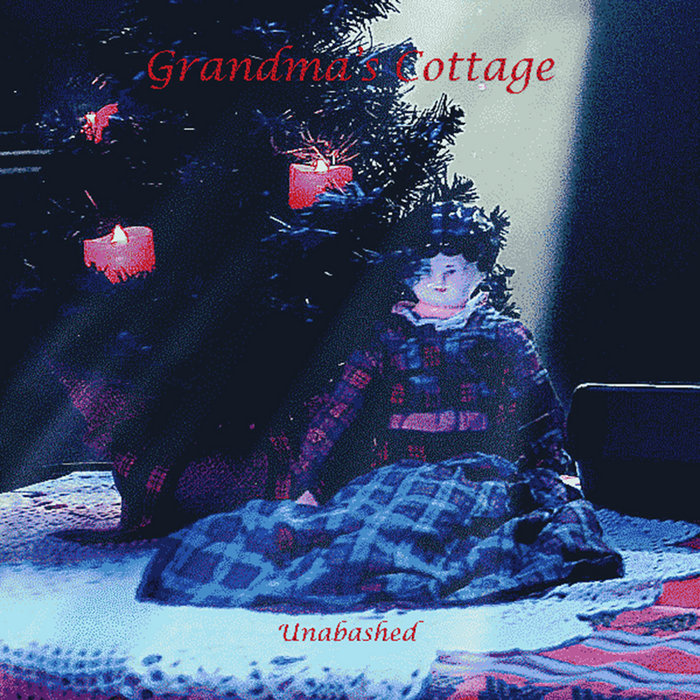 Unabashed (Live in New York) | Grandma's Cottage