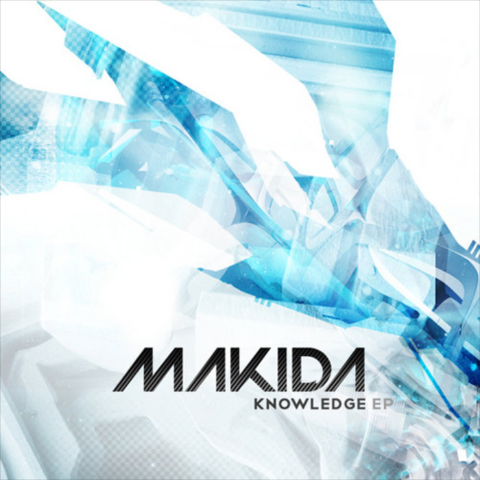 Makida - Knowledge EP | Makida