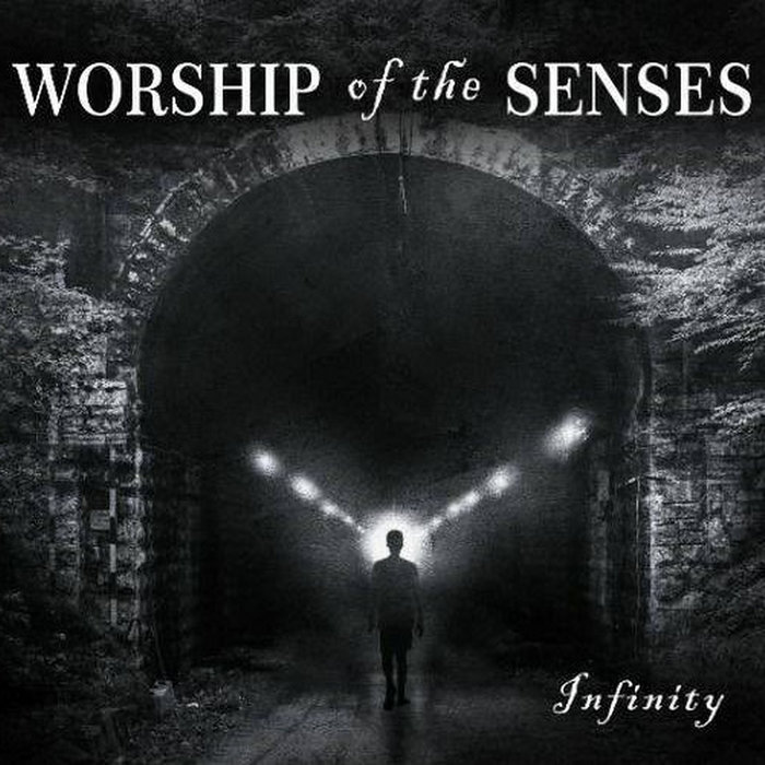 Infinity | worship of the senses | Worship Of The Senses