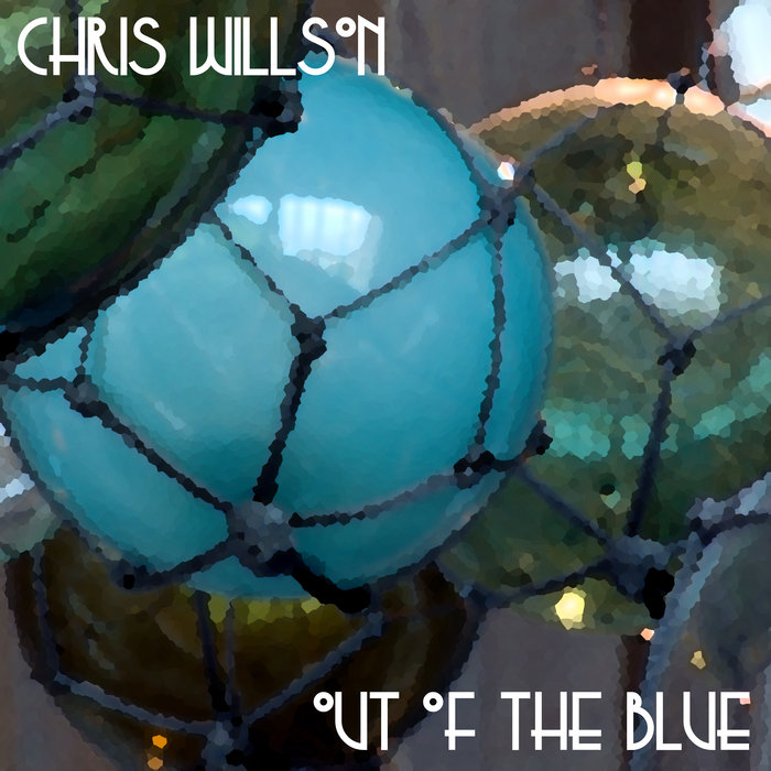 Out of the Blue | Chris Willson