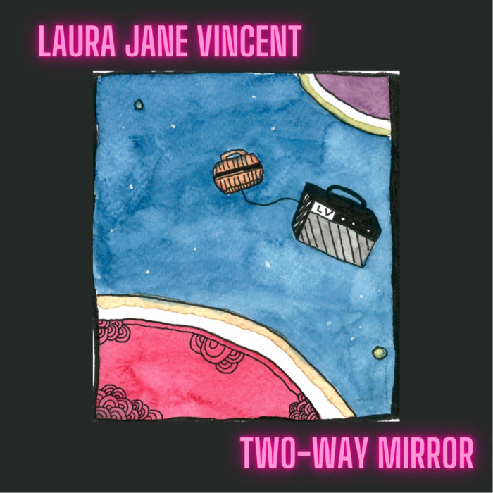 Two Way Mirror Laura Jane Vincent