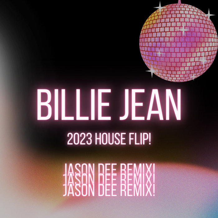 Billie Jean (Jason Dee 2023 House Rework) | House Rework | Jason Dee