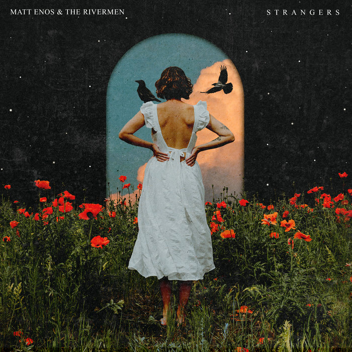 Strangers | Matt Enos & The RiverMen