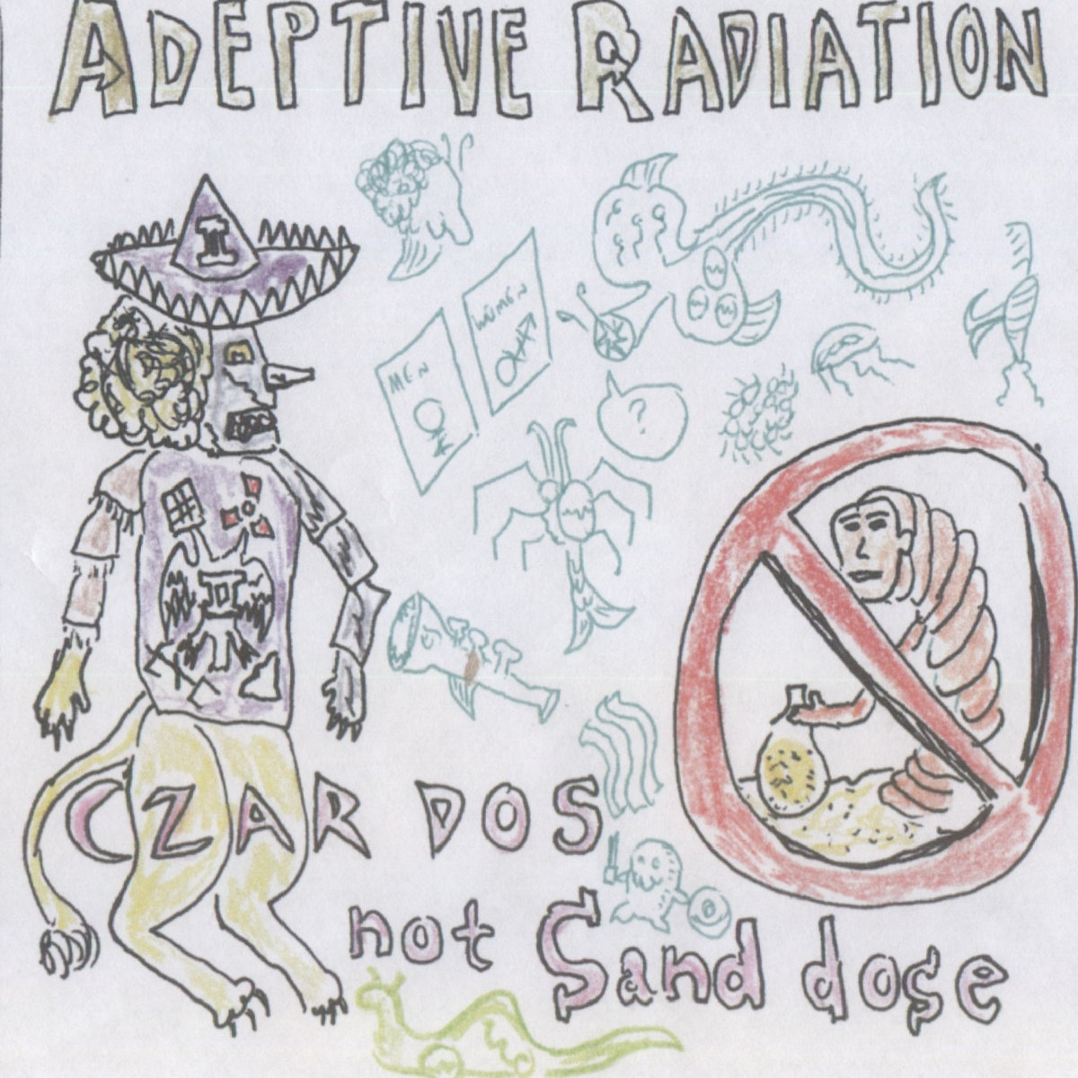 Czar Dos Not Sand Dose | Adeptive Radiation