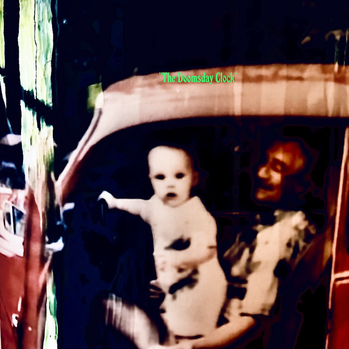 The Doomsday Clock (b/w Baby, There's No Love Left In Your Eyes ...