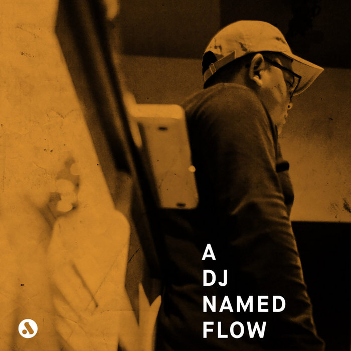 A DJ Named FLOW | DJ FLOW | At The Ave Records