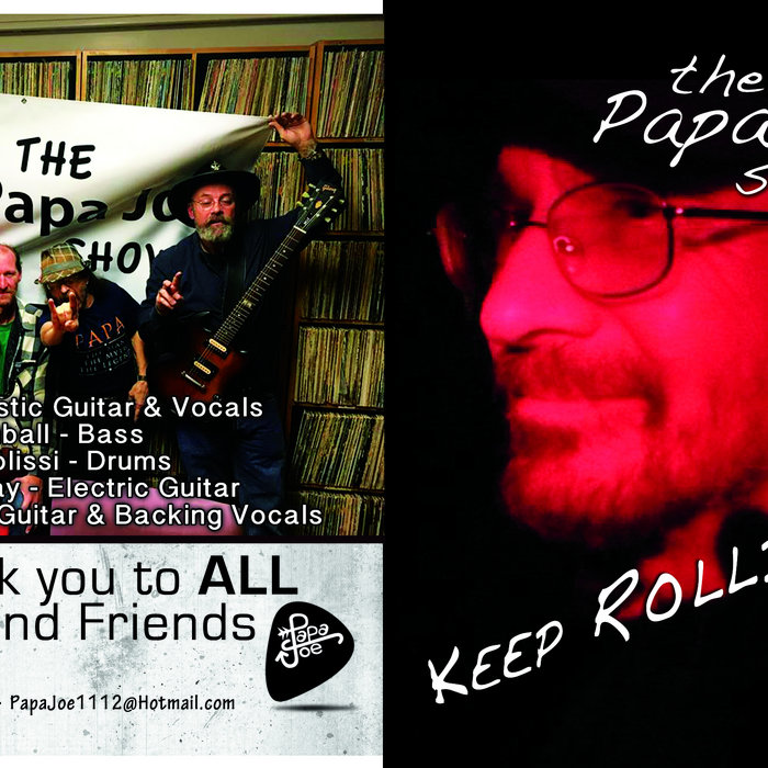 KEEP ROLLIN' 'LONG | The Papa Joe Show