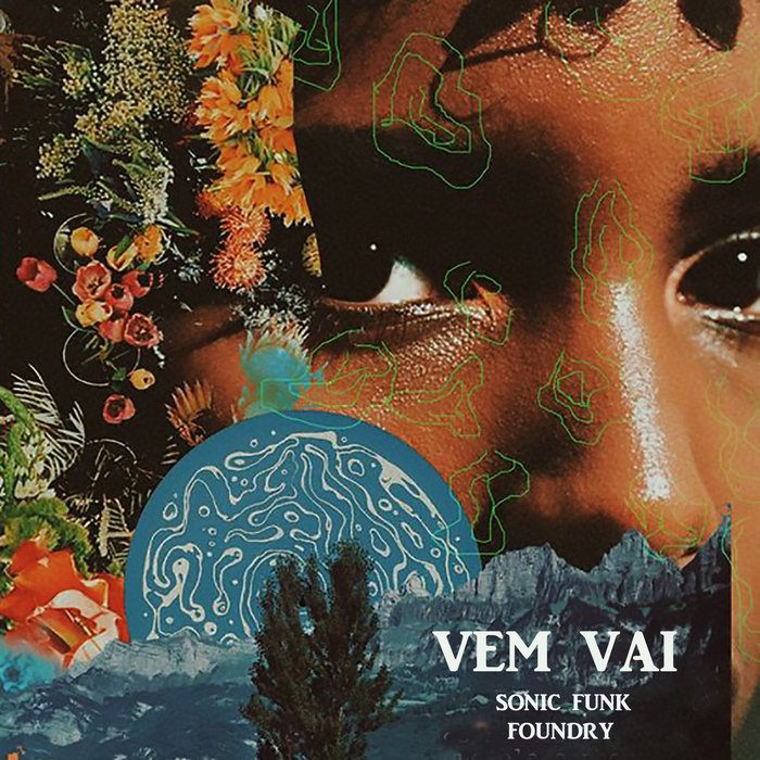 Vem Vai | Sonic Funk Foundry