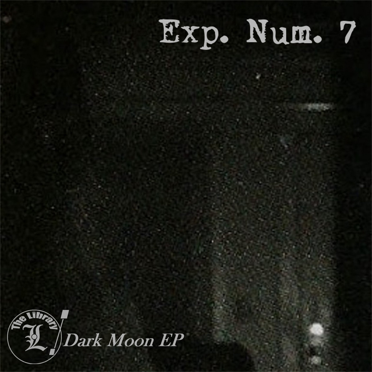 Dark Moon EP | Exp. Num. 7 | The Library Records
