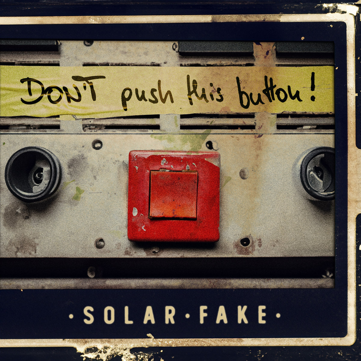 Don't Push This Button! | Solar Fake