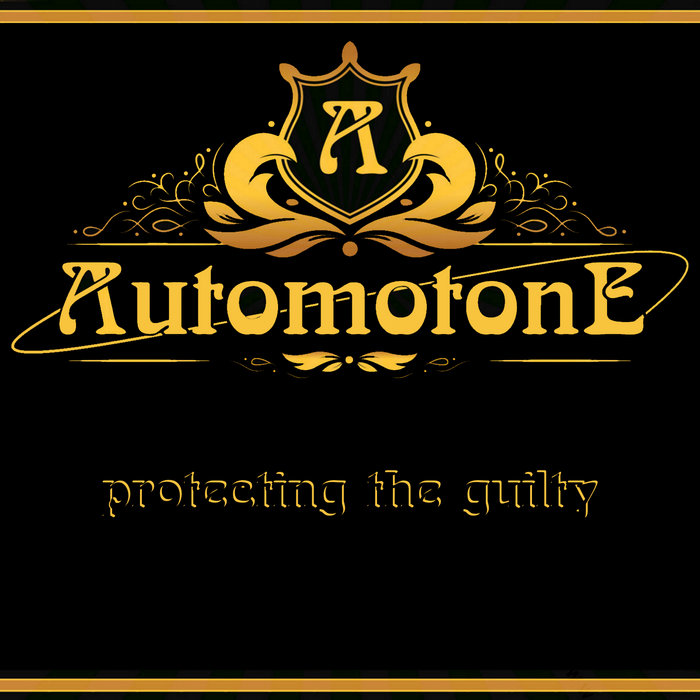 Protecting the Guilty | Automotone