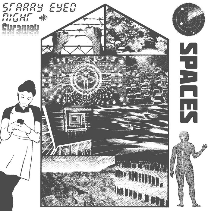 Spaces | Starry Eyed Night + Skrawek | Starry Eyed Night