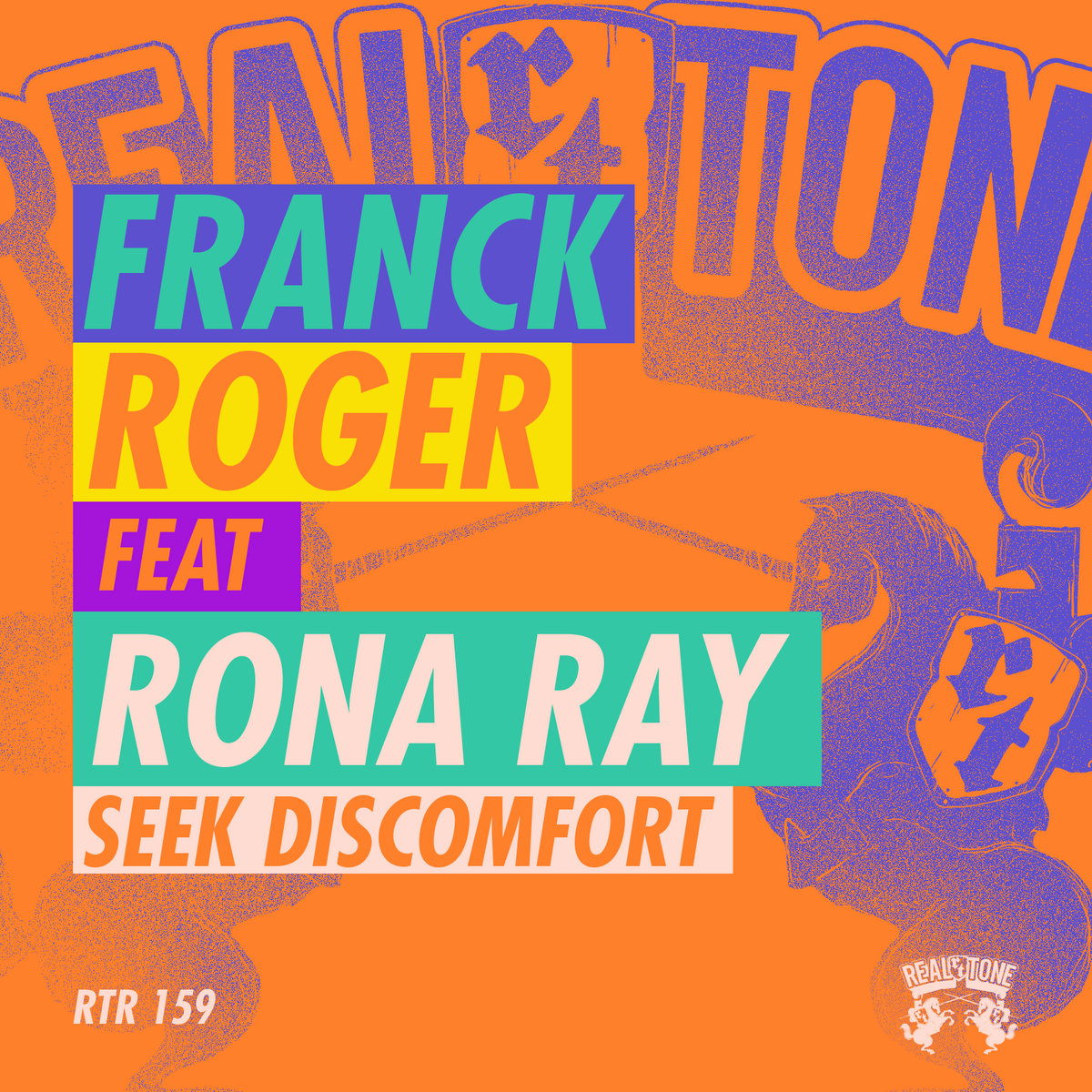 Franck Roger feat Rona Ray - Seek Discomfort | Franck Roger