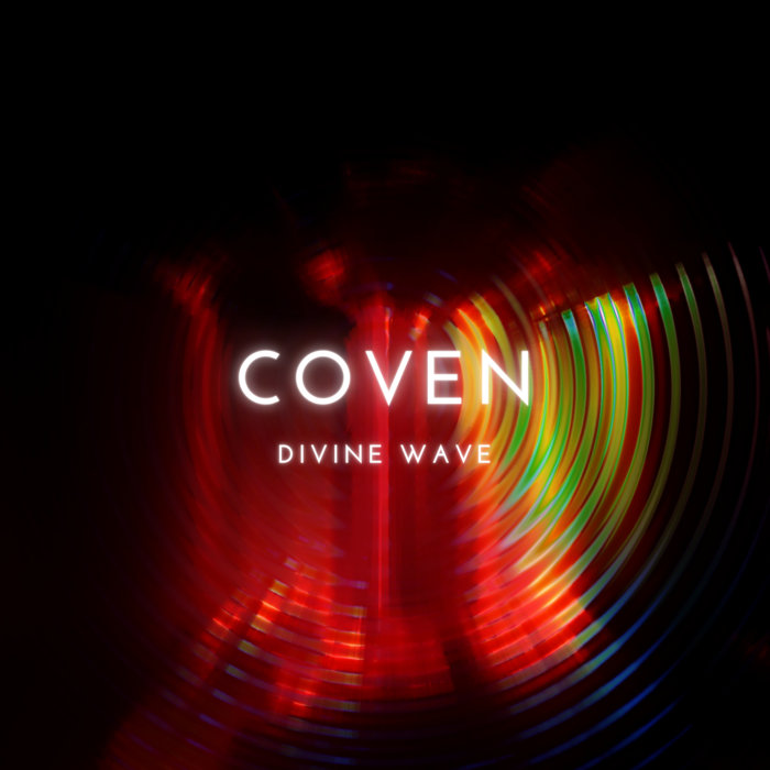 Coven | Divine Wave