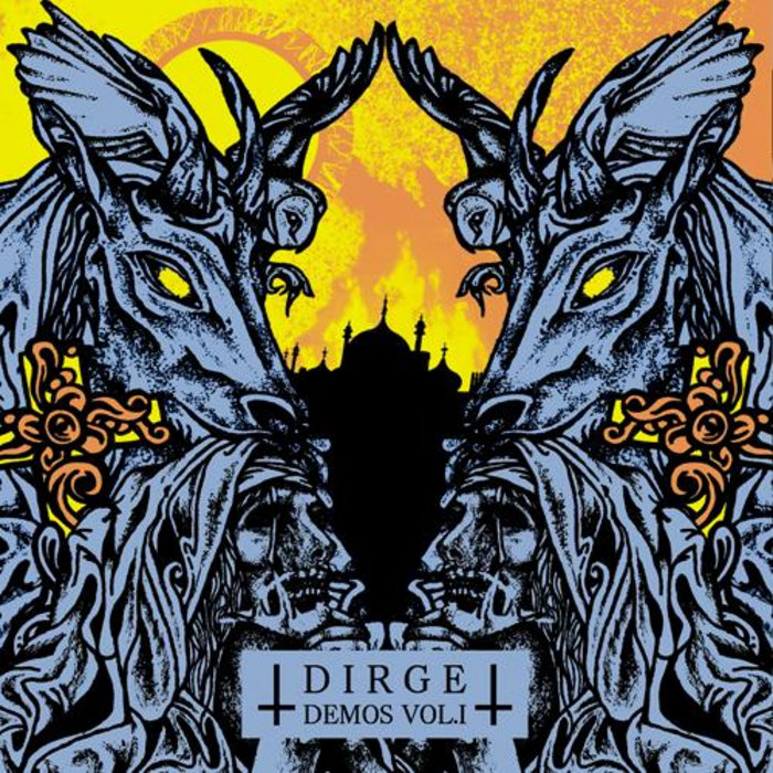 Demos: Vol.I | DIRGE