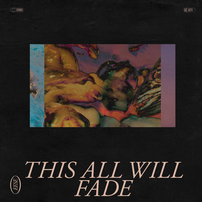 This All Will Fade (Album) | EESE