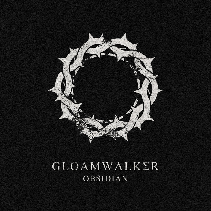 OBSIDIAN | GLOAMWALKER