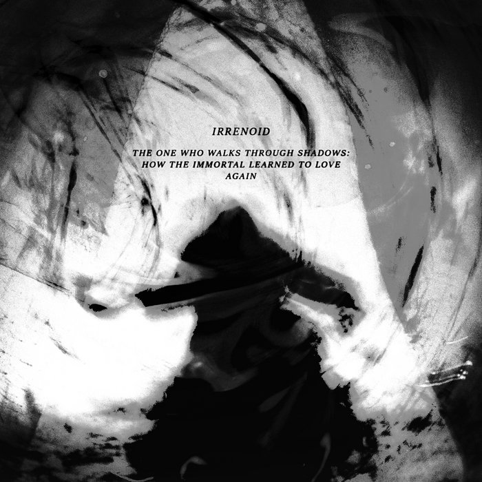 The One Who Walks Through Shadows: How the Immortal Learned to Love ...
