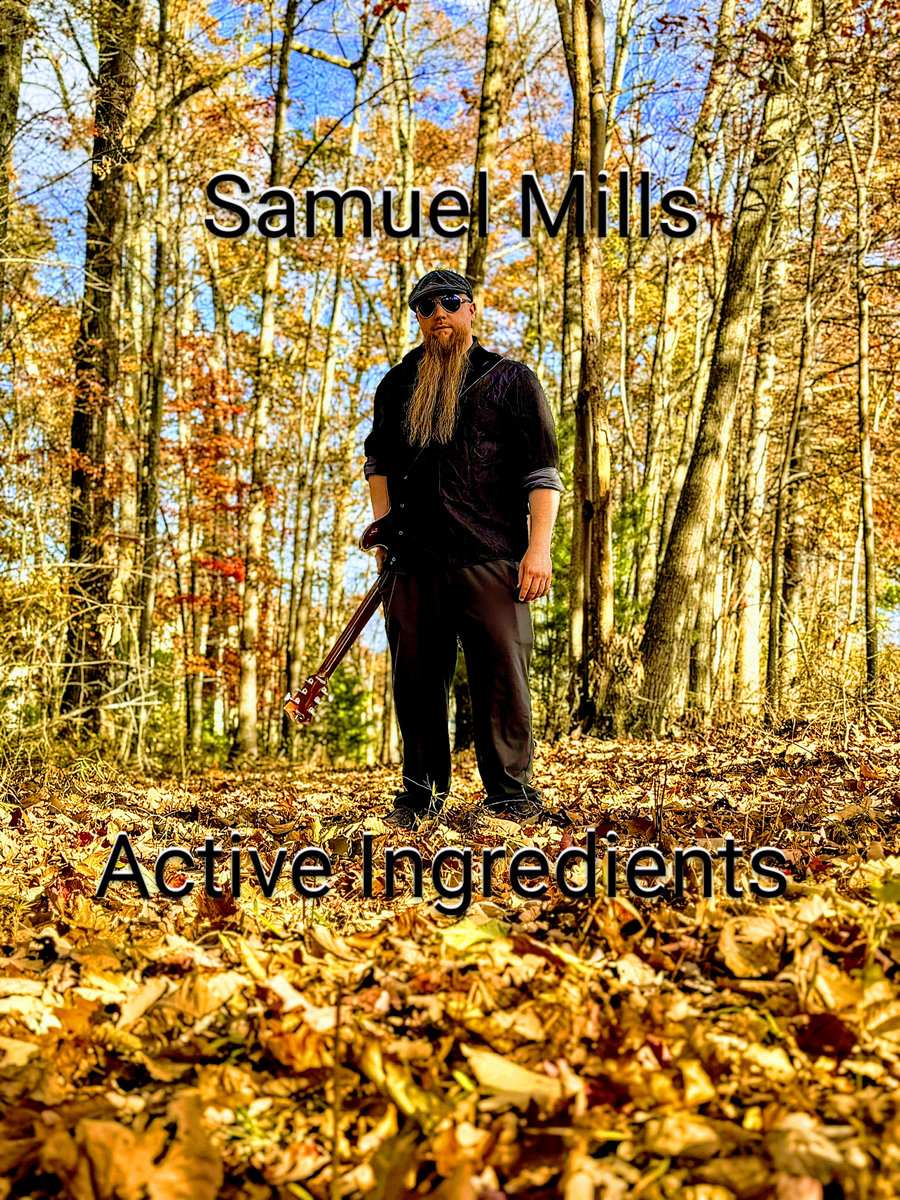 Active Ingredients | Samuel Mills