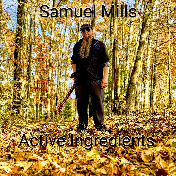 Active Ingredients | Samuel Mills