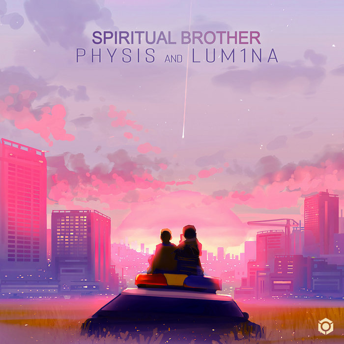 Spiritual Brother | Physis, LUM1NA | Blue Tunes Records