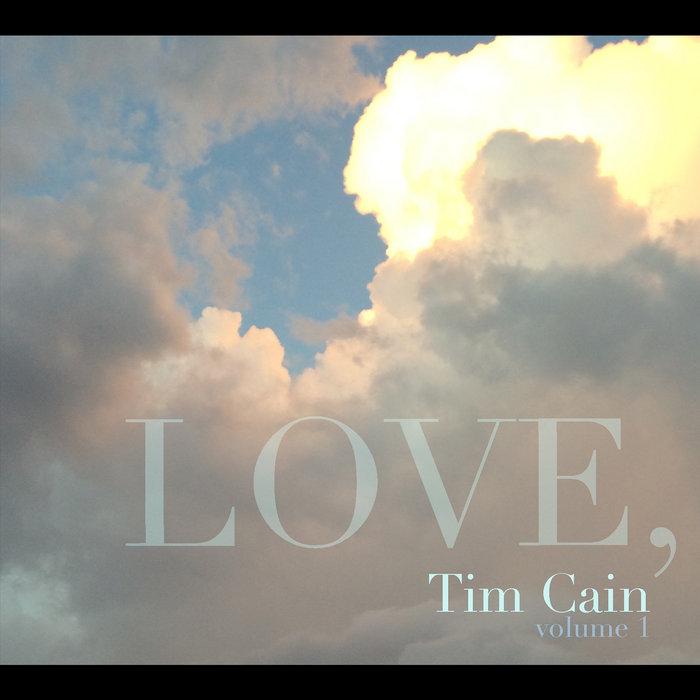 "LOVE, Tim Cain" Volume 1 | Tim Cain | Boys' Entrance