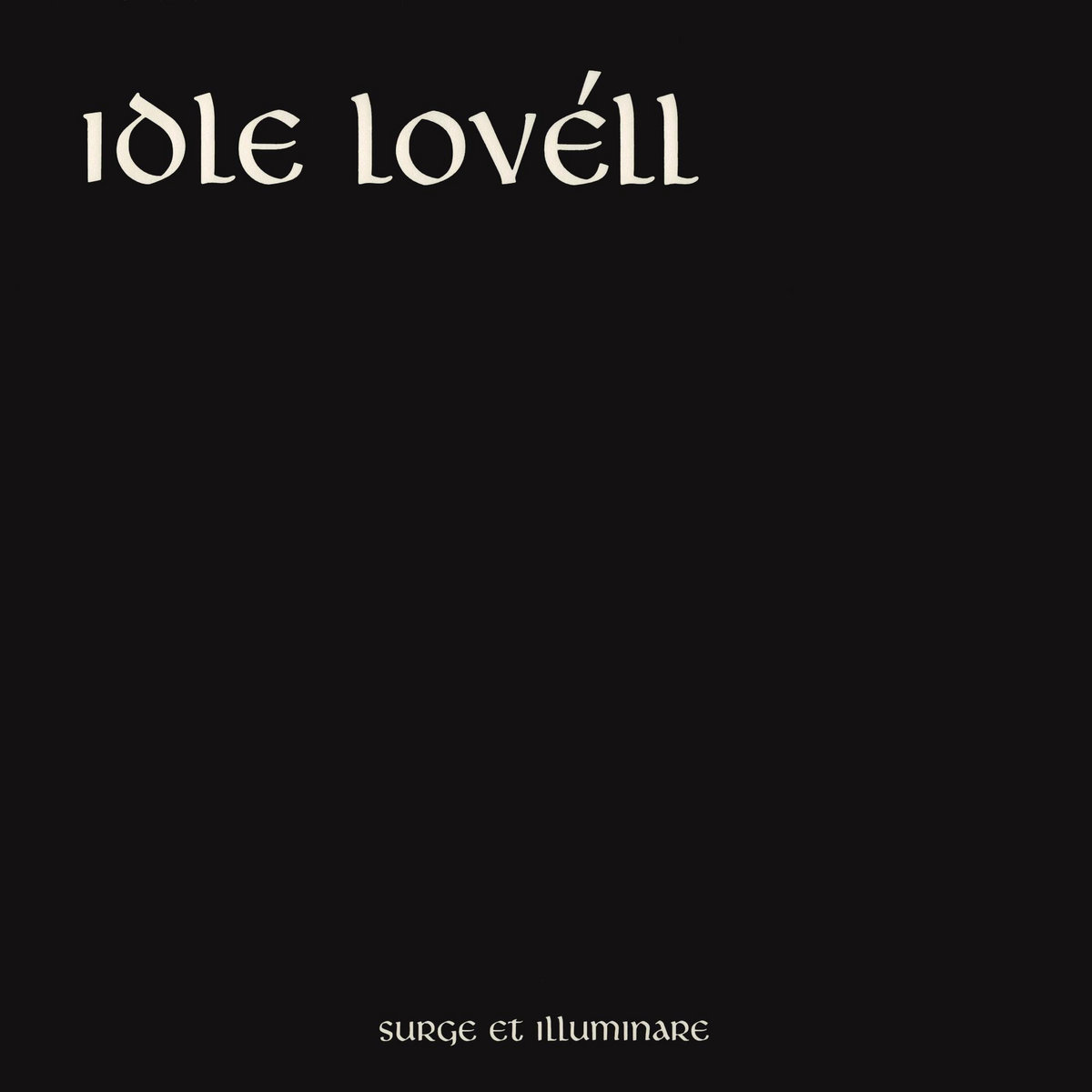 Surge et iLLuminare (Streaming Only) | Idle Lovell | Lifesavers